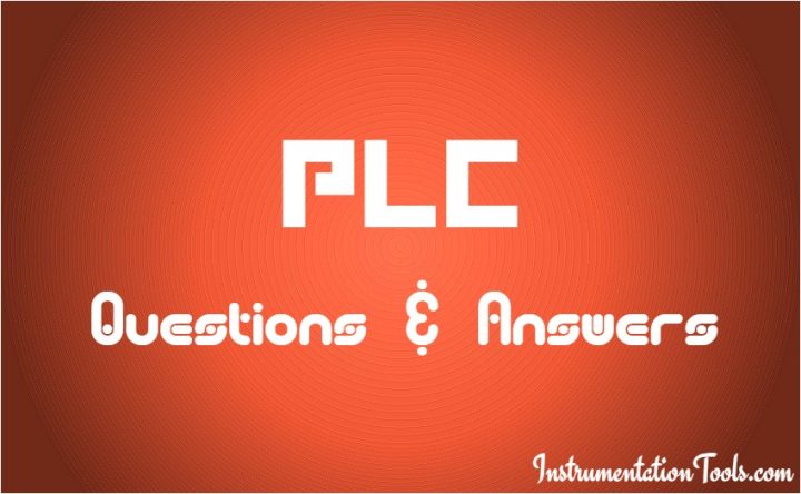 Programmable Logic Controller Questions and Answers | PLC MCQ Programmable Logic Controller Questions and Answers | PLC MCQ