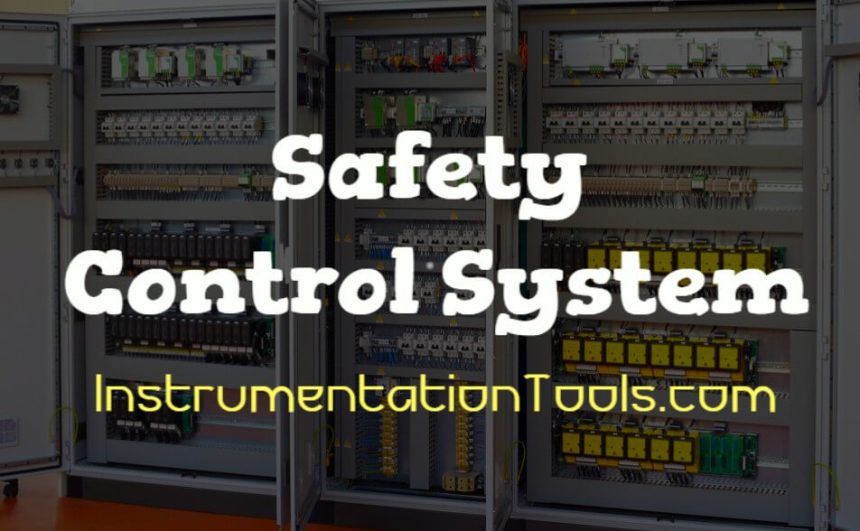 What is Safety Control System ? | InstrumentationTools