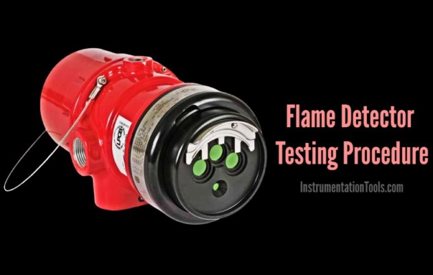 Flame Detector Testing Procedure - InstrumentationTools Flame Detector Testing Procedure - InstrumentationTools