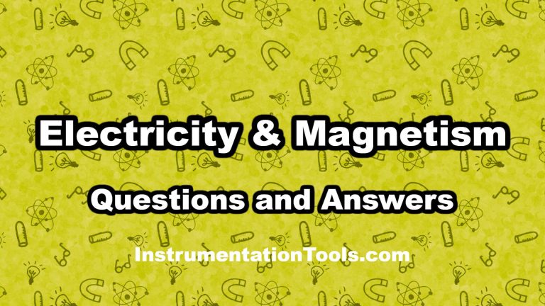 Top 300 Electricity and Magnetism Questions and Answers